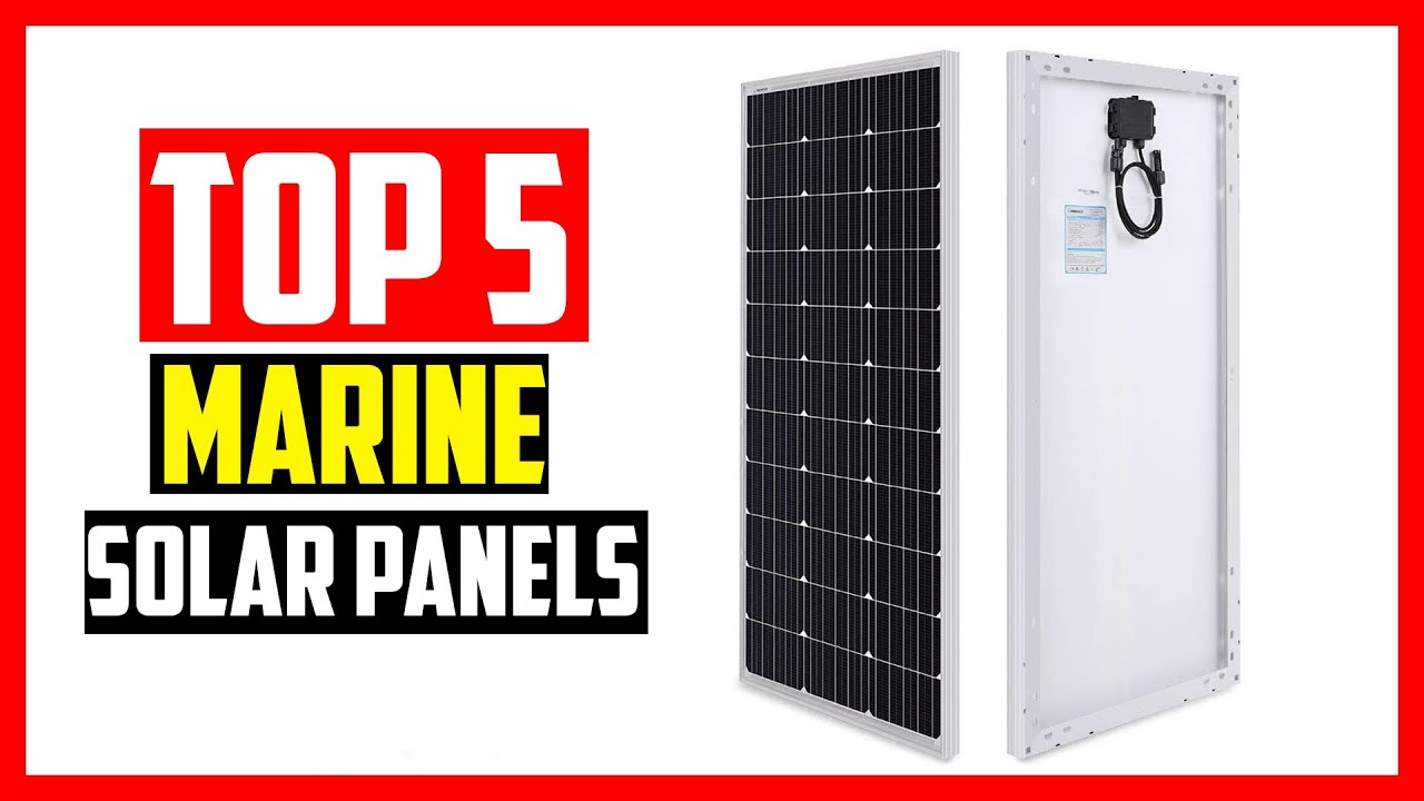 Top 5 Best Marine Solar Panels Review 2023 - YouTube