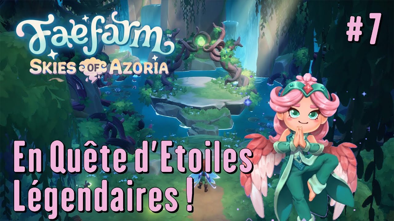 Fae Farm - Skies of Azoria - Let's Play #7 - En quête d'étoiles ...