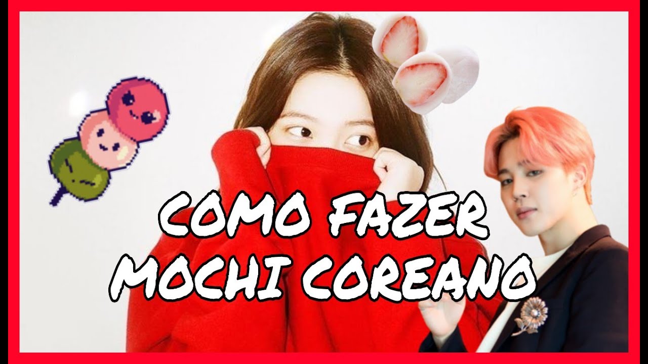 COMO FAZER MOCHI COREANO? RECEITA 🍡 - YouTube
