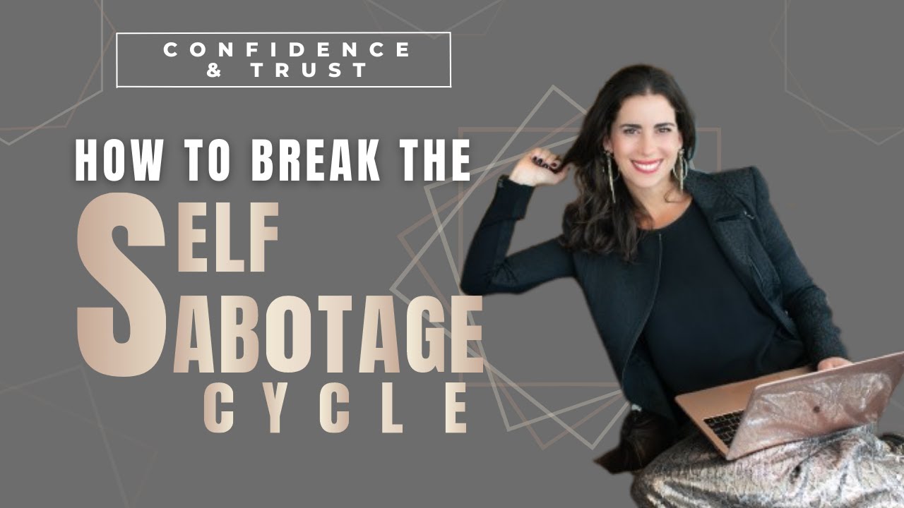 How to break the self-sabotage cycle - YouTube