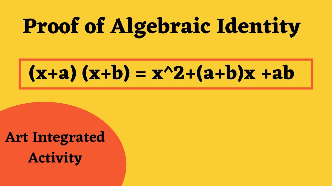 Proof of Algebraic Identity by Art integrated activity | (x+a) (x+b ...