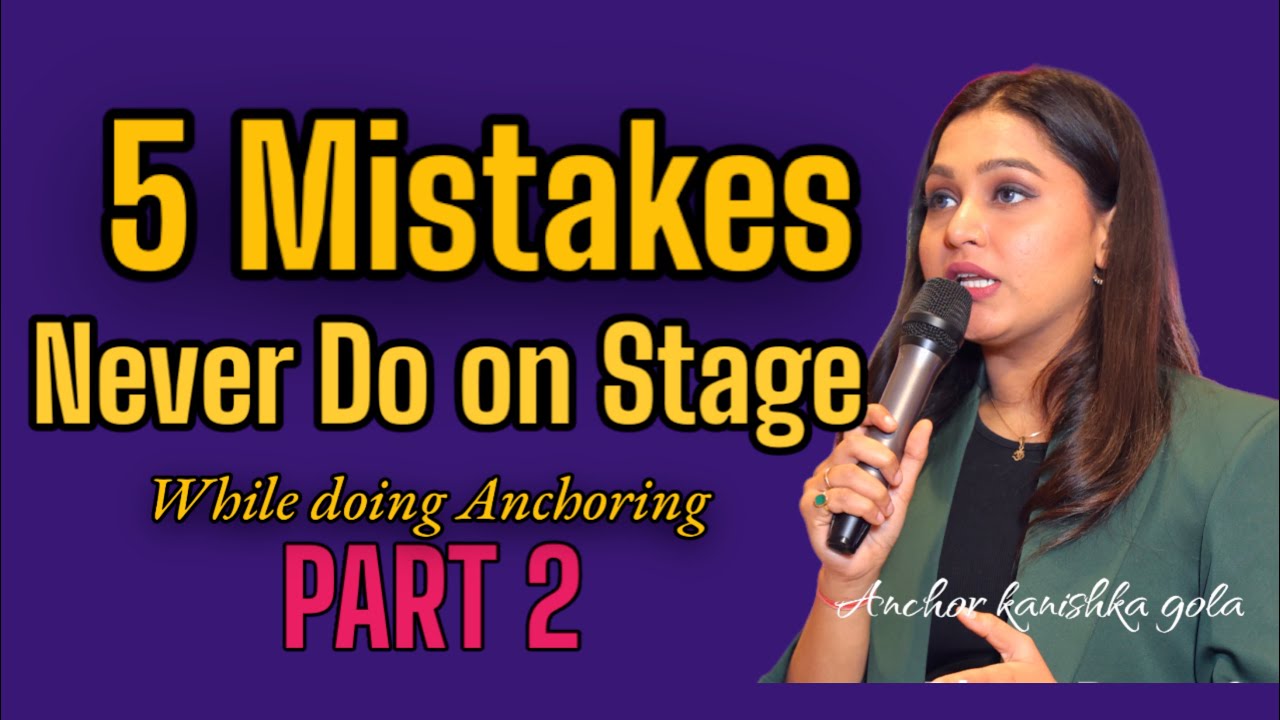 5 Common Mistakes Never Do on Stage Anchoring Part 2 || Anchoring tips ...