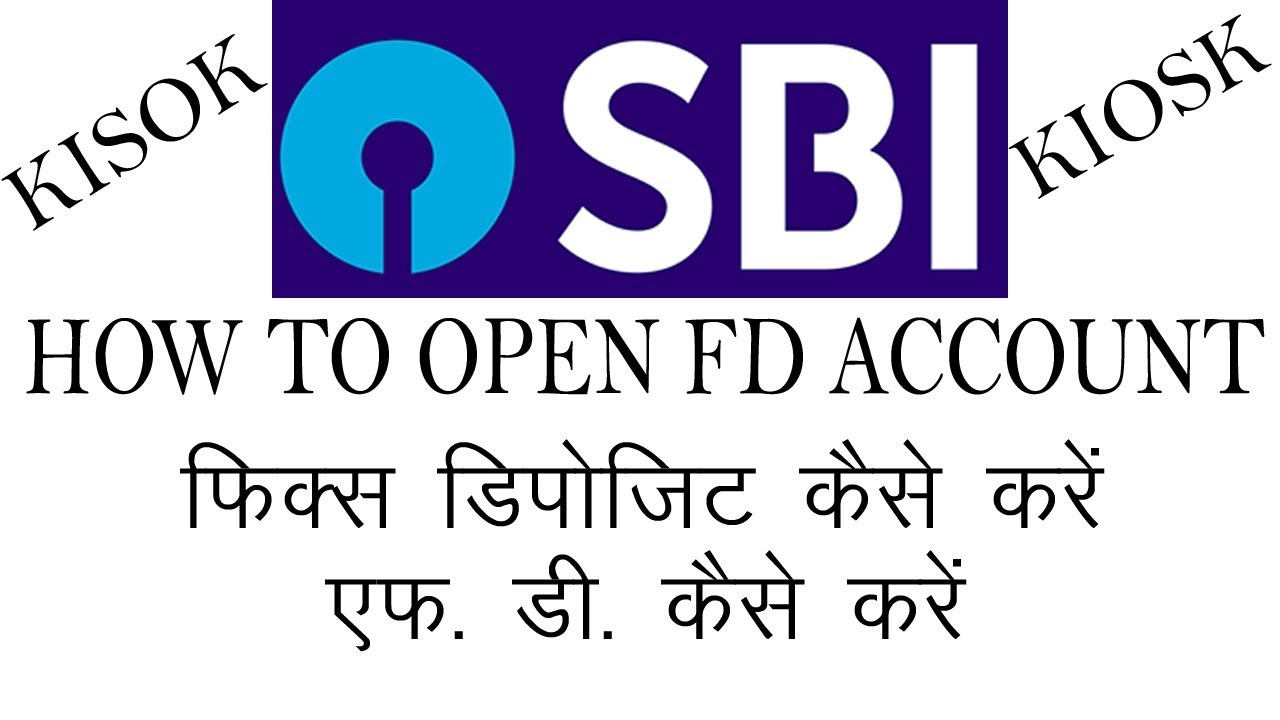 How To Oepn FD Account In SBI Kiosk By Armaan Husain - YouTube