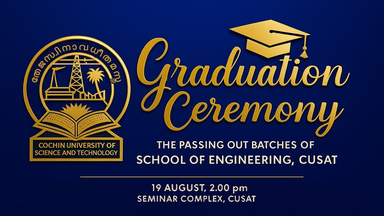 Graduation Ceremony 2025, SOE CUSAT - YouTube