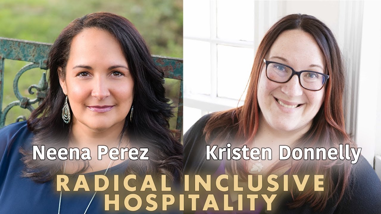 Radical Inclusive Hospitality With Kristen Donnelly | Ep. 91 - YouTube