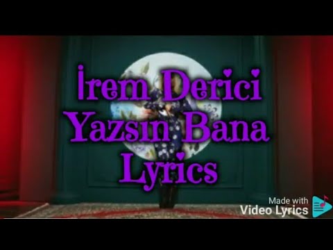 İrem Derici - Yazsın Bana (Lyrics/Sözleri)