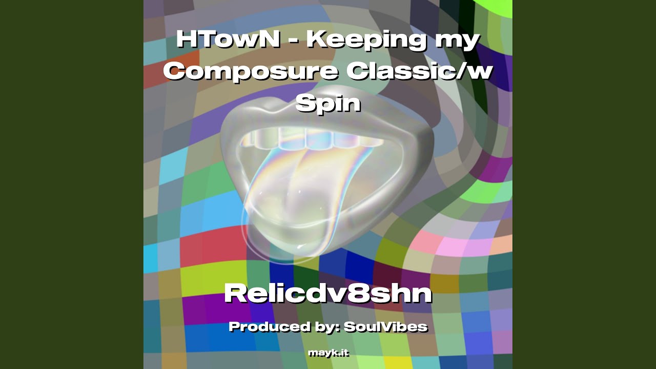 HTowN - Keeping my Composure Classic/w Spin - YouTube