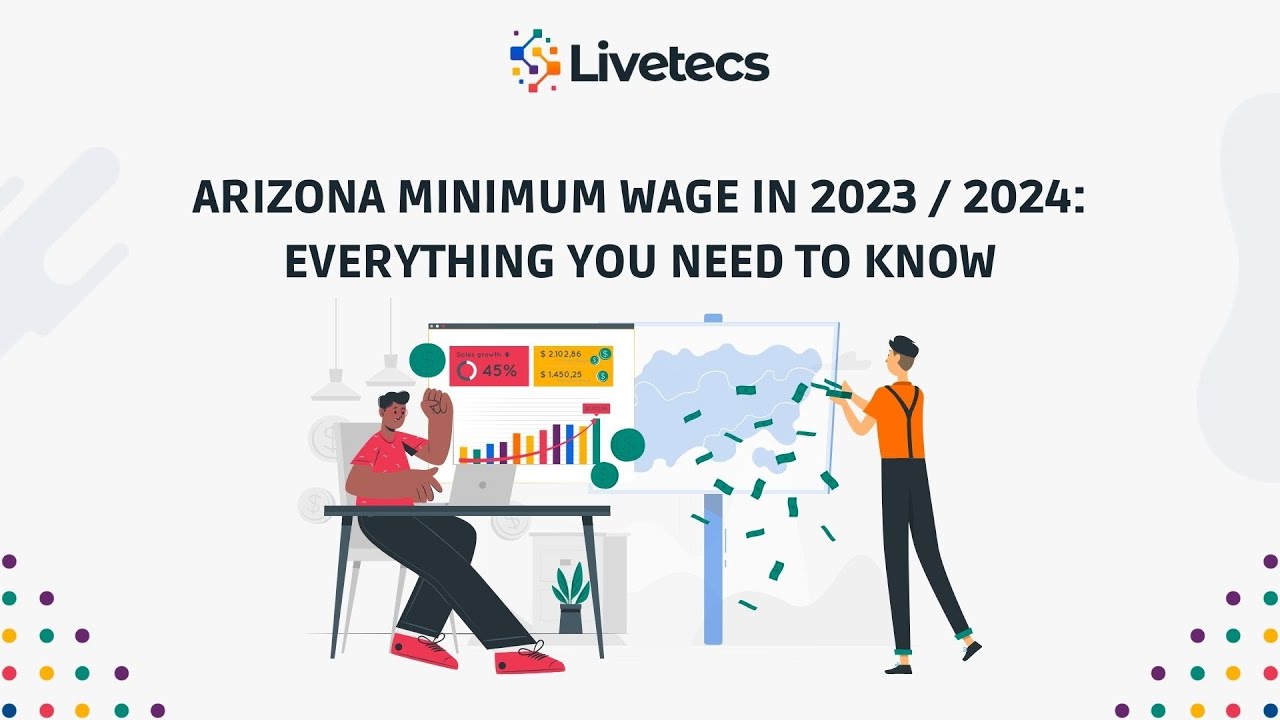 Arizona Minimum Wage 2024: Everything You Need To Know | Livetecs - YouTube