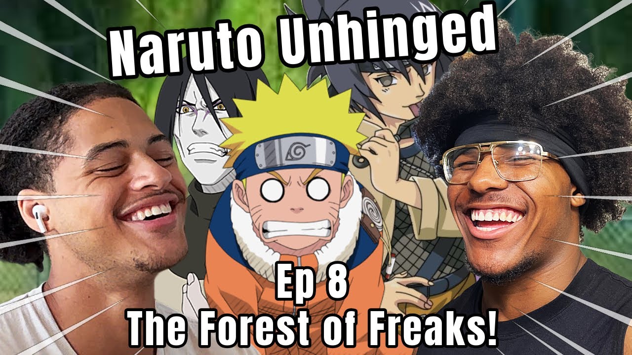 FREAKIEST EPSIODE YET!| NARUTO UNHINGED EP 8 The Forest of Freaks w ...