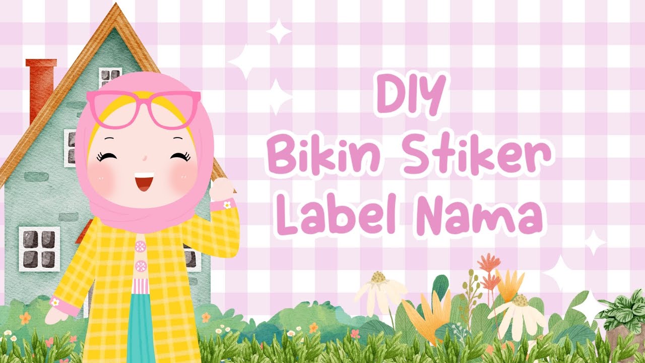 DIY - Bikin Stiker Label Nama - YouTube
