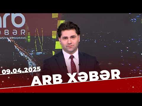 ARB Xəbər - Tam Bölüm - 09.04.2026