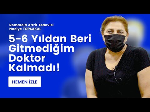 Romatoid Artrit Tedavisi -  Naciye Topsakal - Nefes Almayı Öğrendim