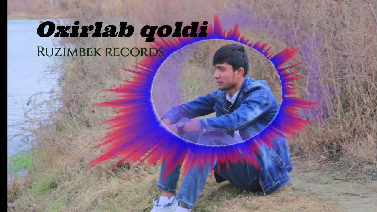 Ruzimbek records- Oxirlab qoldi (New version) // Рузимбек рекордс ...