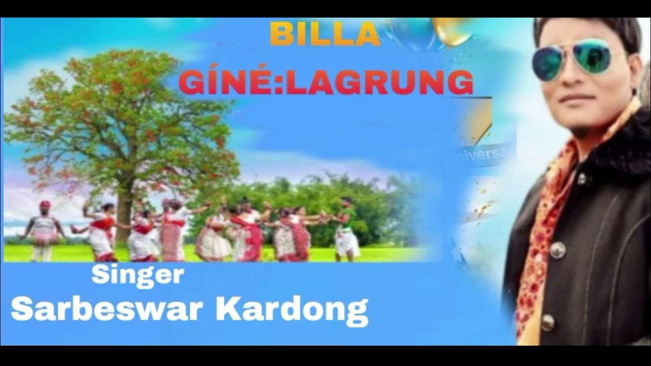 Billa gíné LAGRUNG kol Sarbeswar Kardong @Mising oi Nitom - YouTube