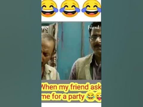 When my friend ask me for a Party 😂🤣 #youtubeshorts #ytshorts #shorts #shortsfeed #short # ...