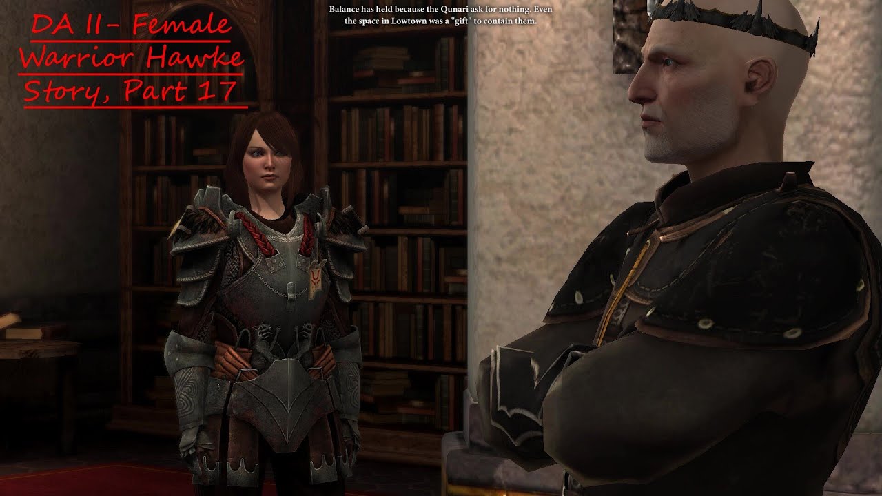 DA II- Female Warrior Hawke, Part 17 (Demands of the Qun- Finding Home ...