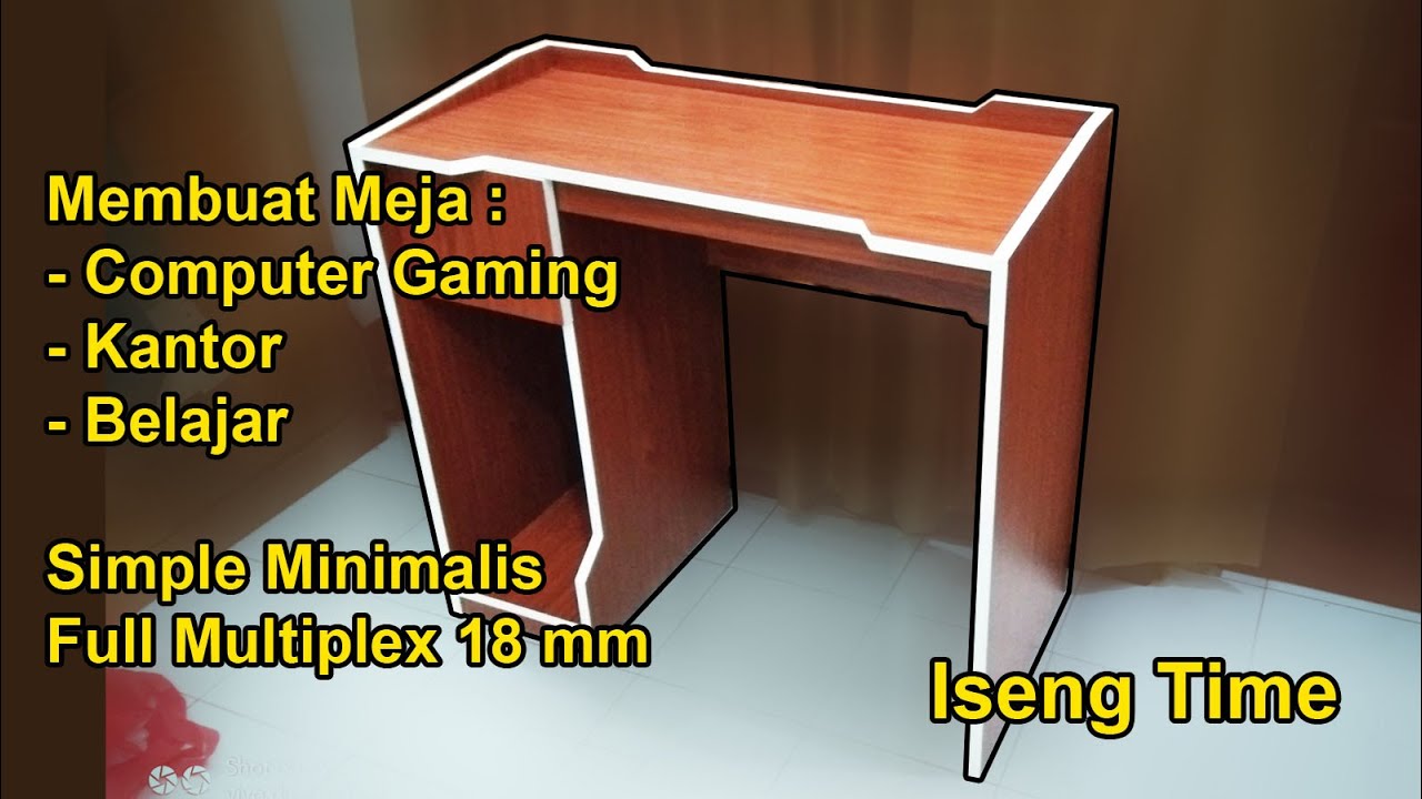 Membuat Meja Komputer Computer Gaming Kantor Belajar Minimalis DIY ...
