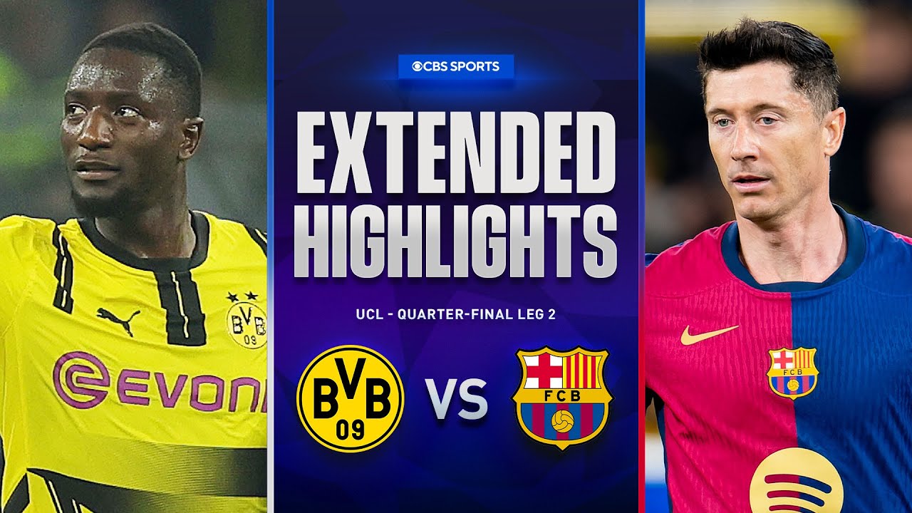 Borussia Dortmund vs. Barcelona: Extended Highlights | UCL Quarter ...