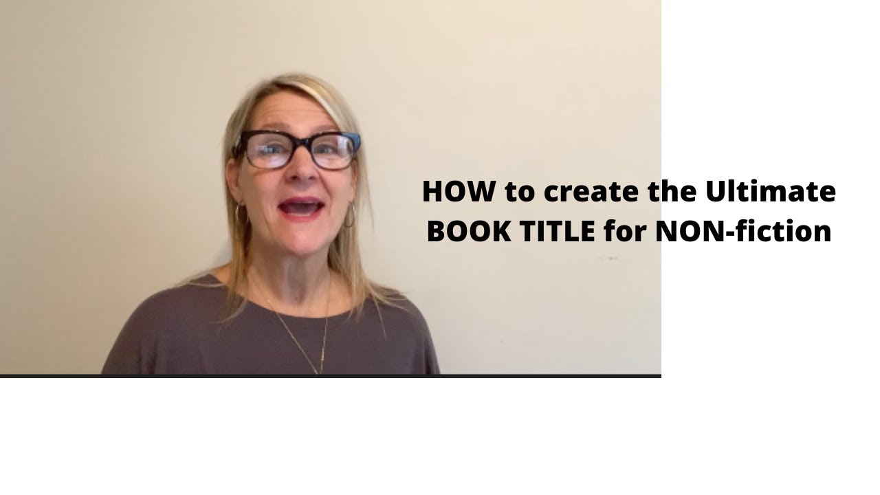 How to Create the Ultimate Book Title for Non- Fiction - YouTube