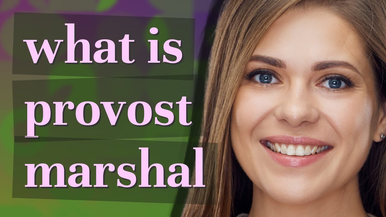 Provost marshal | meaning of Provost marshal - YouTube