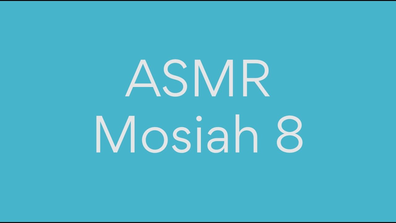 ASMR - Mosiah 8 - The Book of Mormon - Come, Follow Me - YouTube