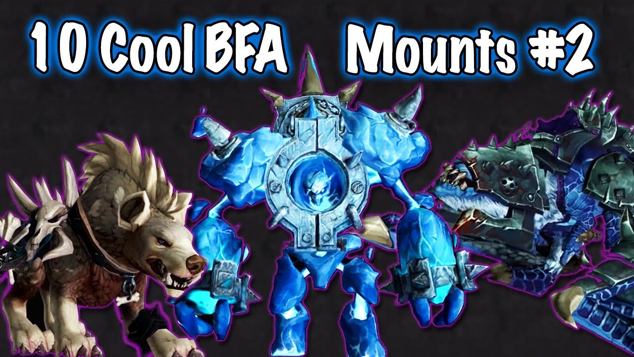Jessiehealz - Cool BfA Mounts #2 (BfA Beta) - YouTube