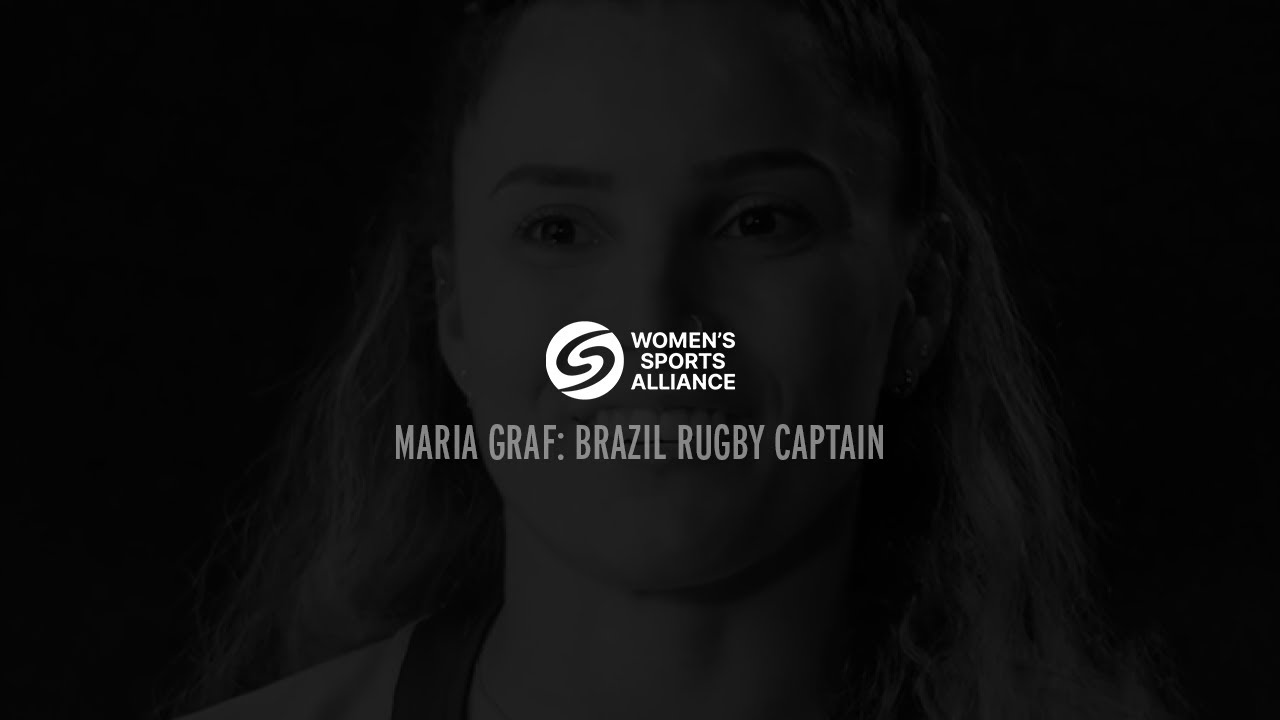 Maria Graf | Brazil Rugby Captain | Women's Sports Alliance Interview ...