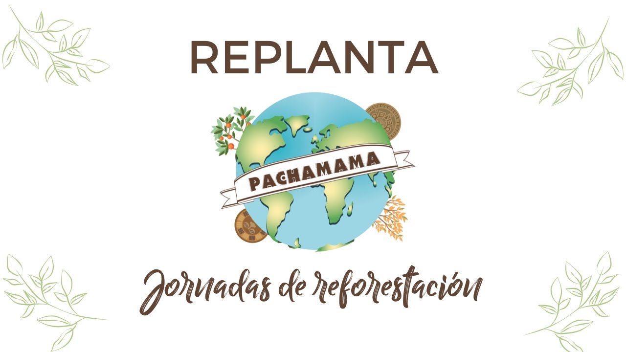 Replanta Pachamama - Lanzamiento en Toledo - YouTube