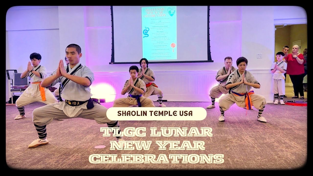 TLGC Lunar New Year Celebration 2024 - Shaolin Kung Fu Performance ...