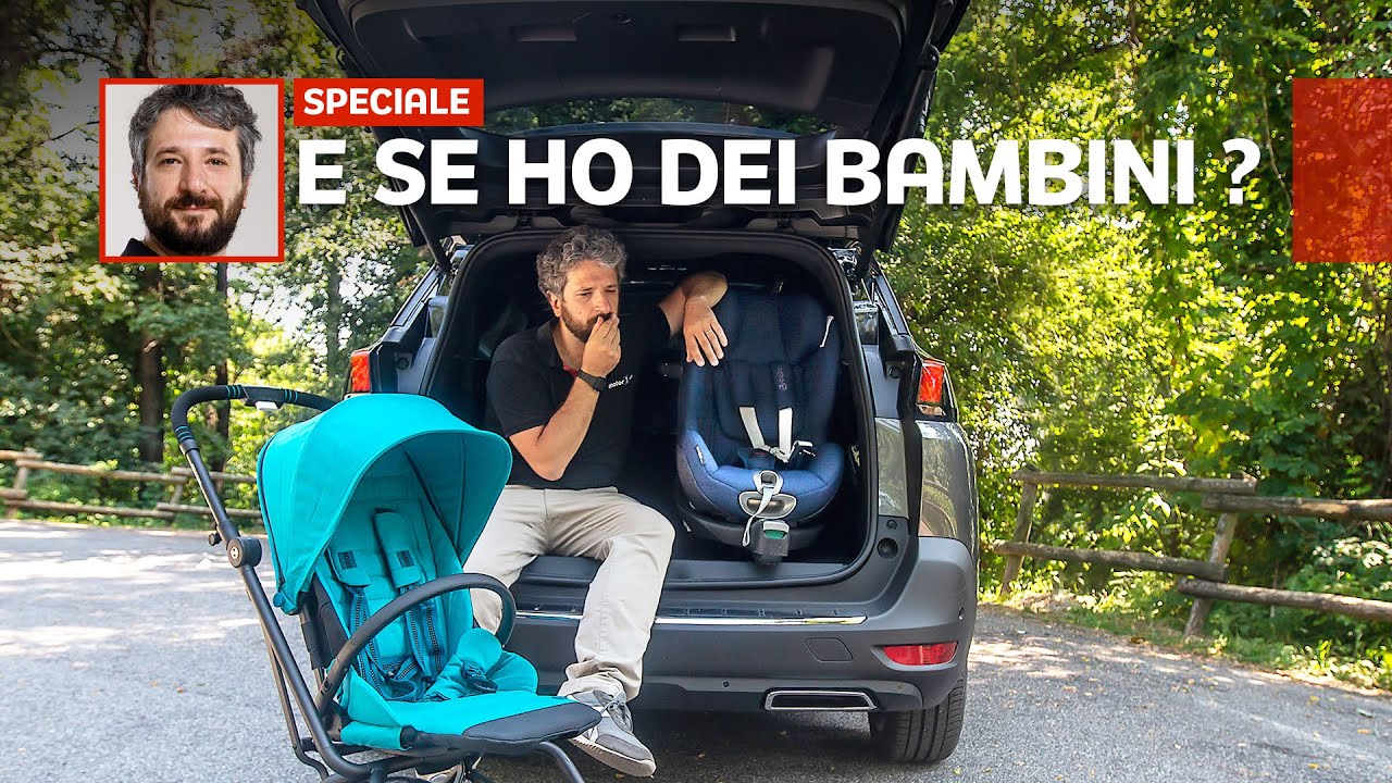 Come si valuta un’auto per chi ha dei bambini (seggiolino e passeggino ...