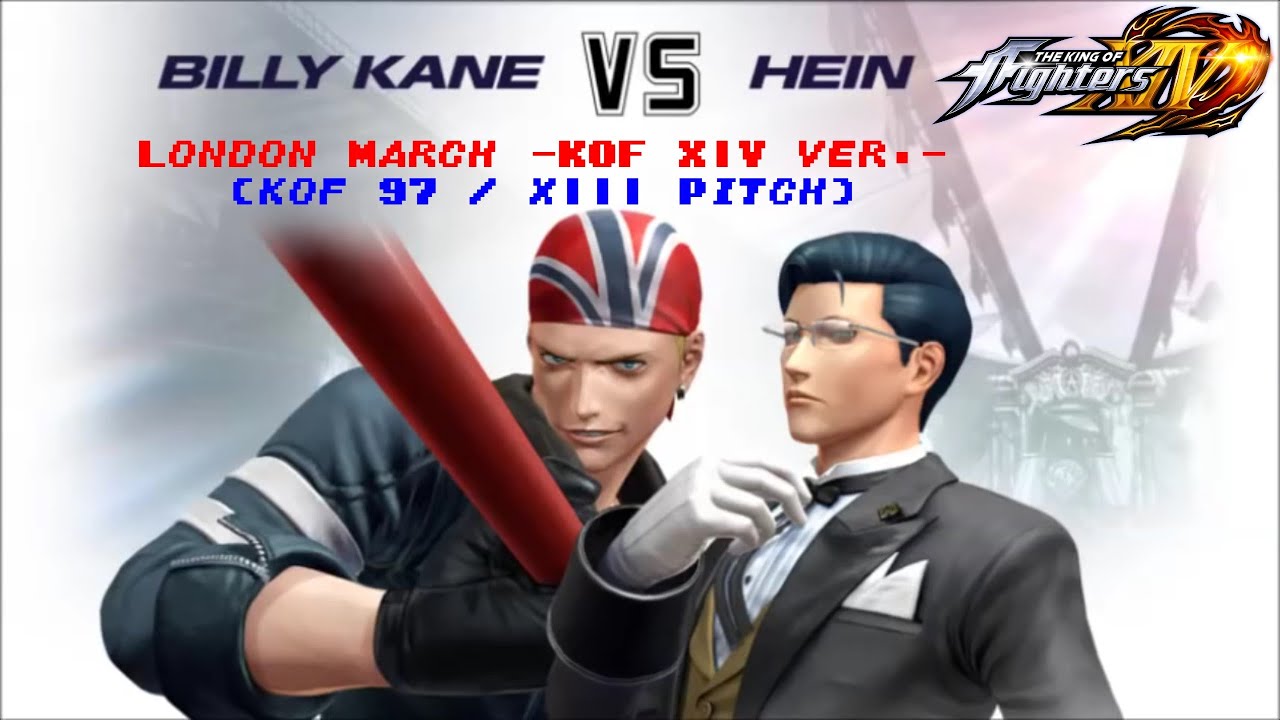 KOF XIV OST - London March -KOF XIV ver.- (Billy vs Hein Rival Battle ...