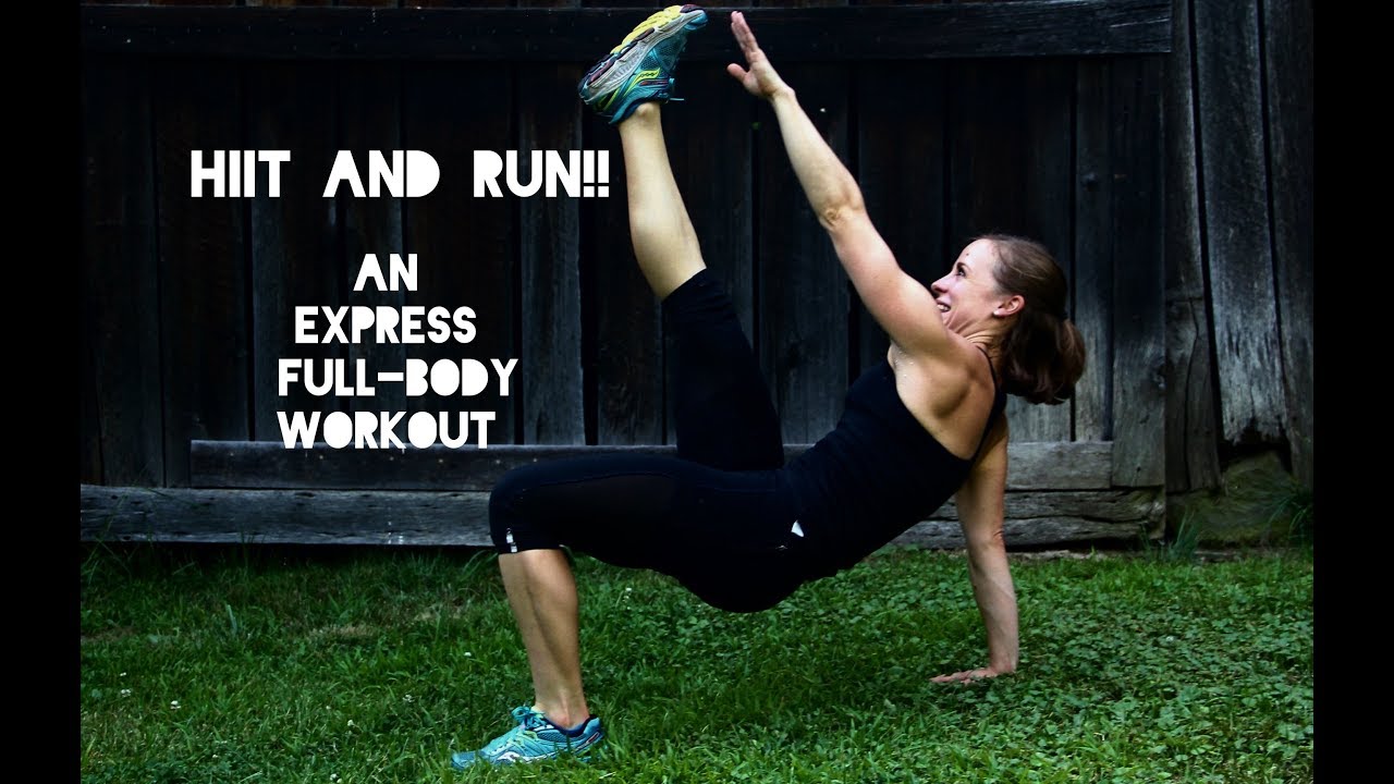 HIIT and Run! Express Full Body Workout - YouTube