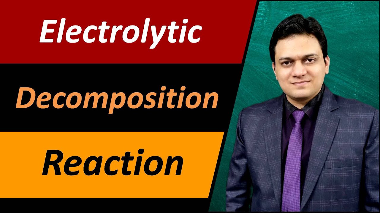 Electrolytic decomposition reaction. Class 10 Science. - YouTube