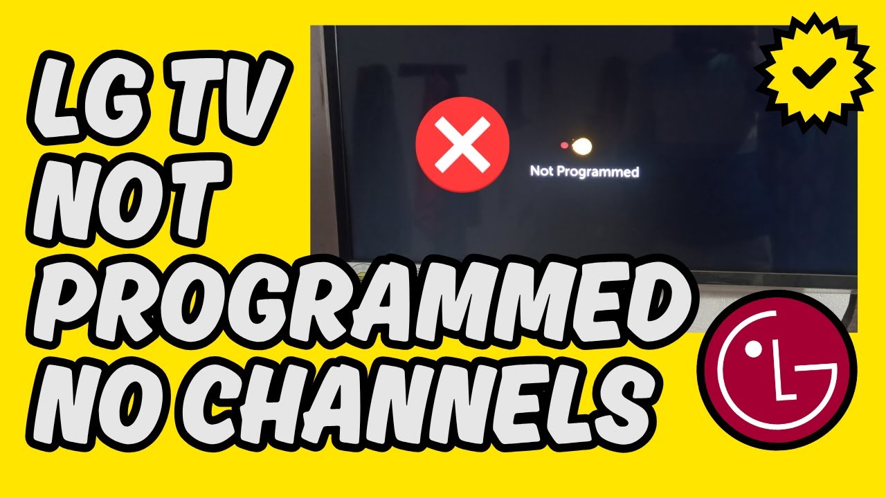 [Easy Fix] LG TV Not Programmed No Channels - YouTube