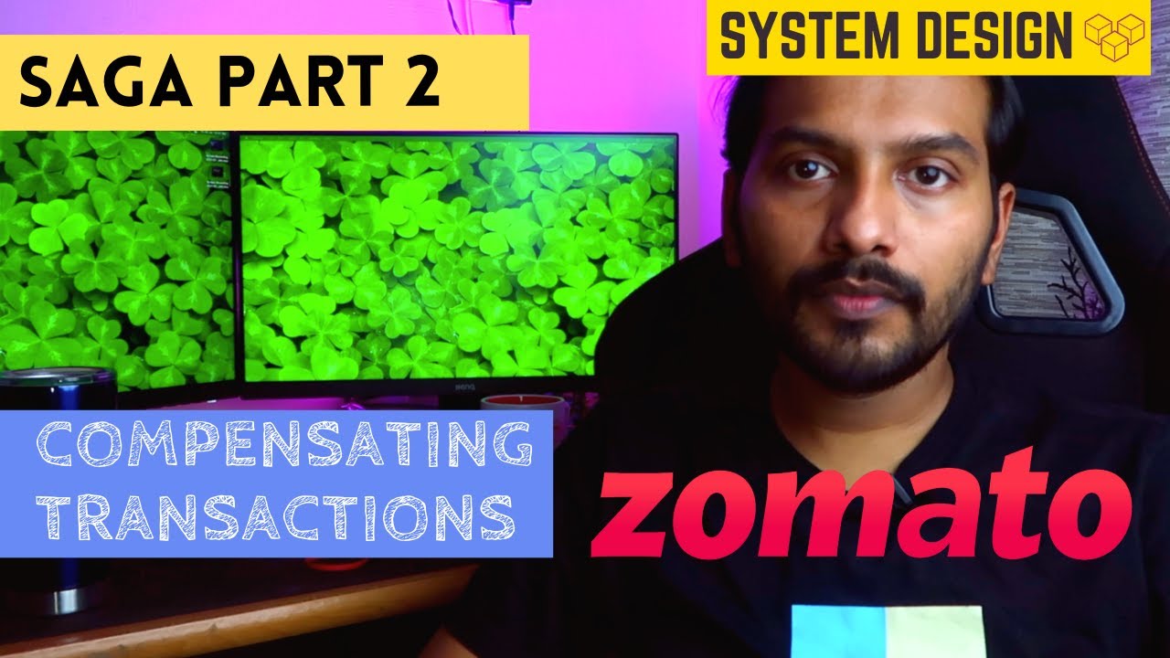 SAGA 2 | Compensating Transaction Pattern | Zomato System Design Primer ...