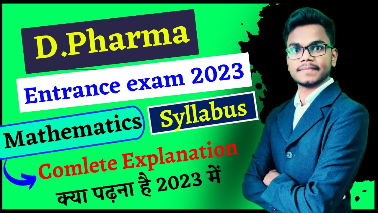 D Pharma Entrance Exam 2023 । Mathematics Syllabus Explanation । D ...