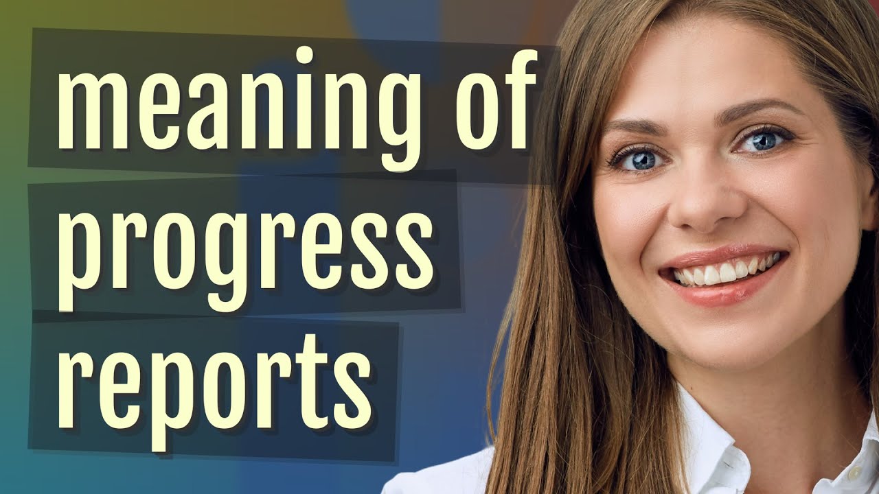 Progress reports | meaning of Progress reports - YouTube