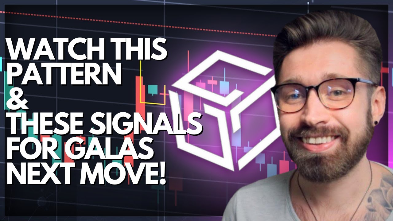 GALA GAMES PRICE PREDICTION 2023💎WATCH THIS PATTERN & THESE SIGNALS FOR ...