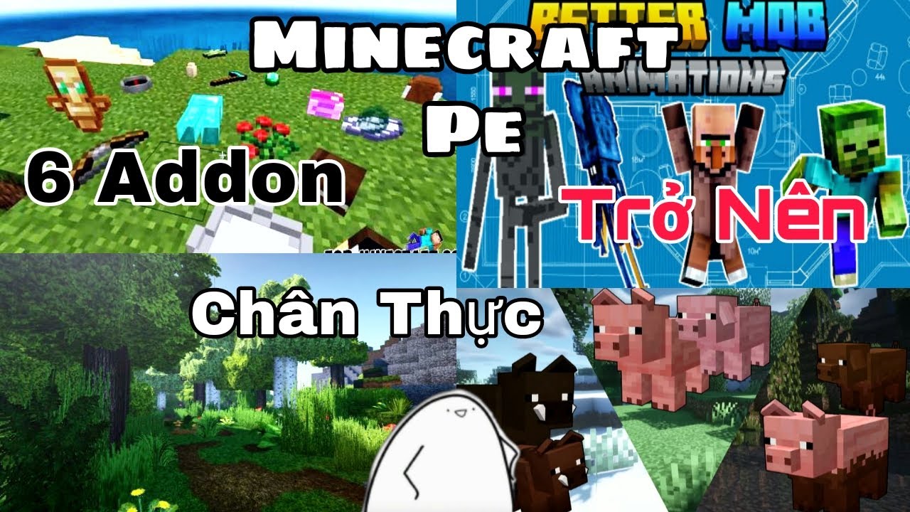 Top 6 Mod Addon làm cho Minecraft Pe trở nên cực kì chân thực,sinh động ...