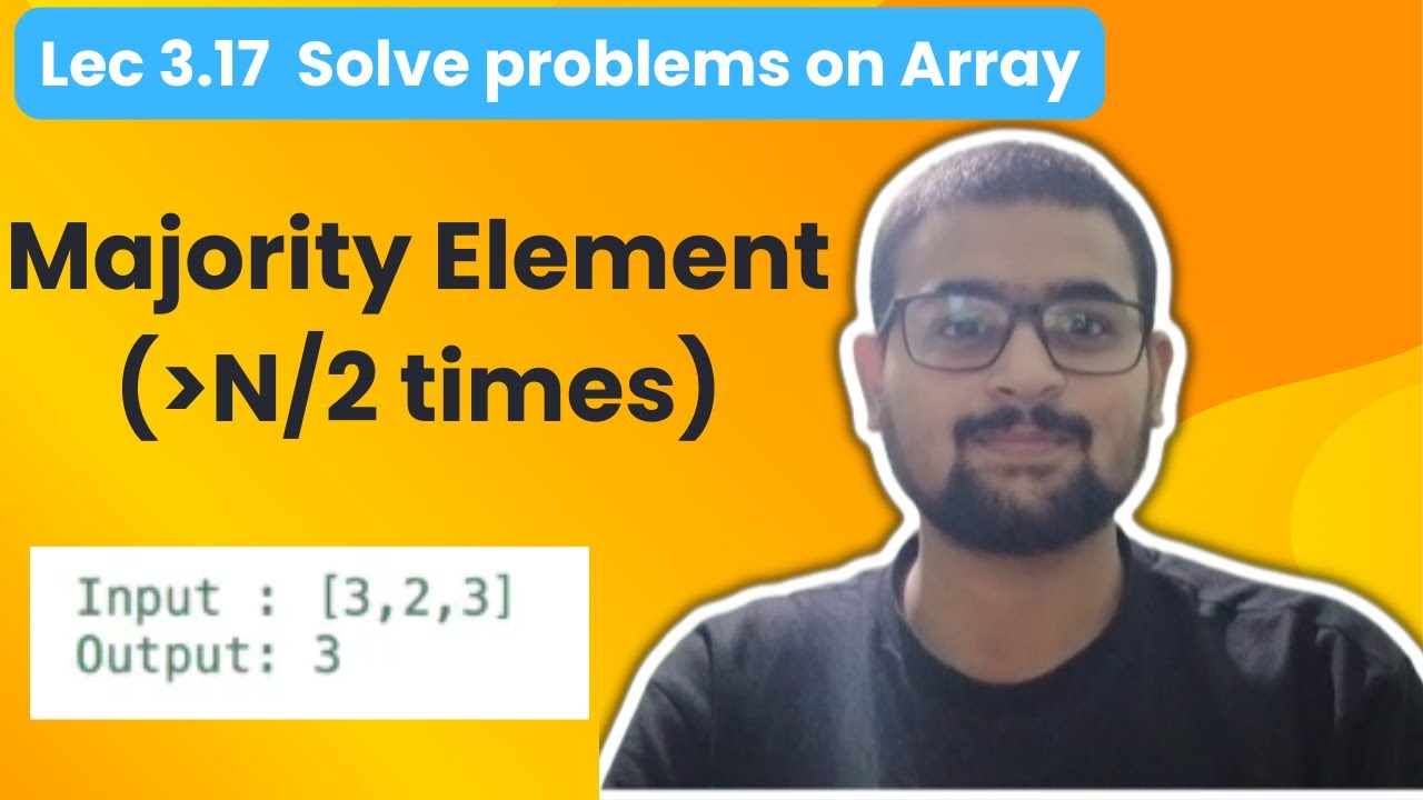 Majority Element greater than N/2 times | Striver DSA Sheet - YouTube