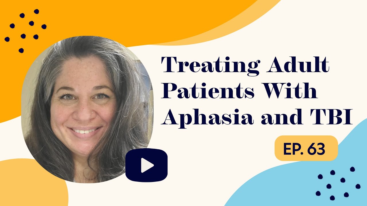 Treating Adult Patients With Aphasia and TBI - Angela Ziegler MA, CCC ...
