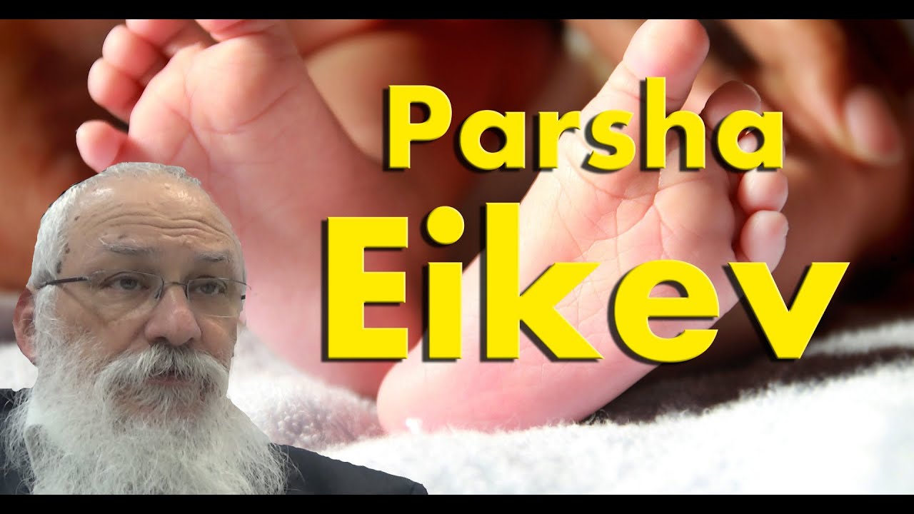 Parsha Eikev | The Times of Mashiach | an In Depth Analysis with Kabbalistic Insights - YouTube