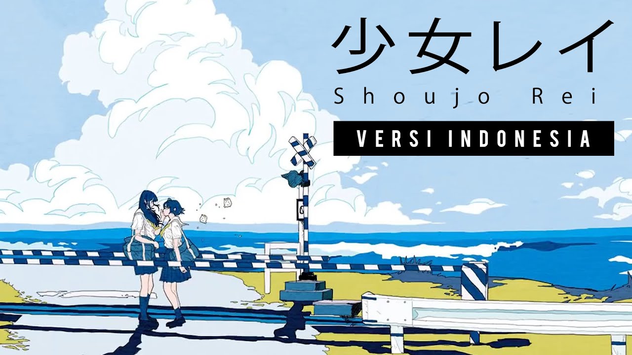 『COVER』 MikitoP - Shoujo Rei / 少女レイ (Versi Indonesia) | Mousse - YouTube