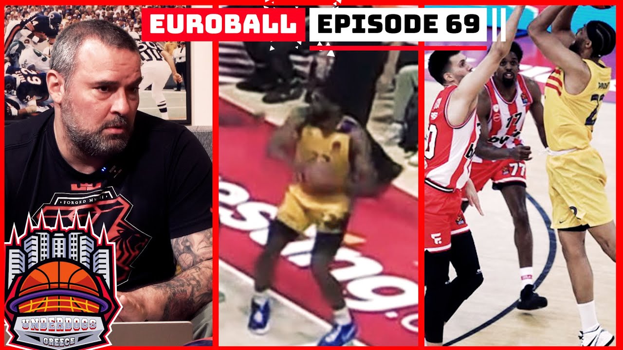 Euroball Ep.69 - ΟΣΦΠ & ΠΑΟ ελπίζουν σε Ανάσταση μετά τα Διαιτητικά ...