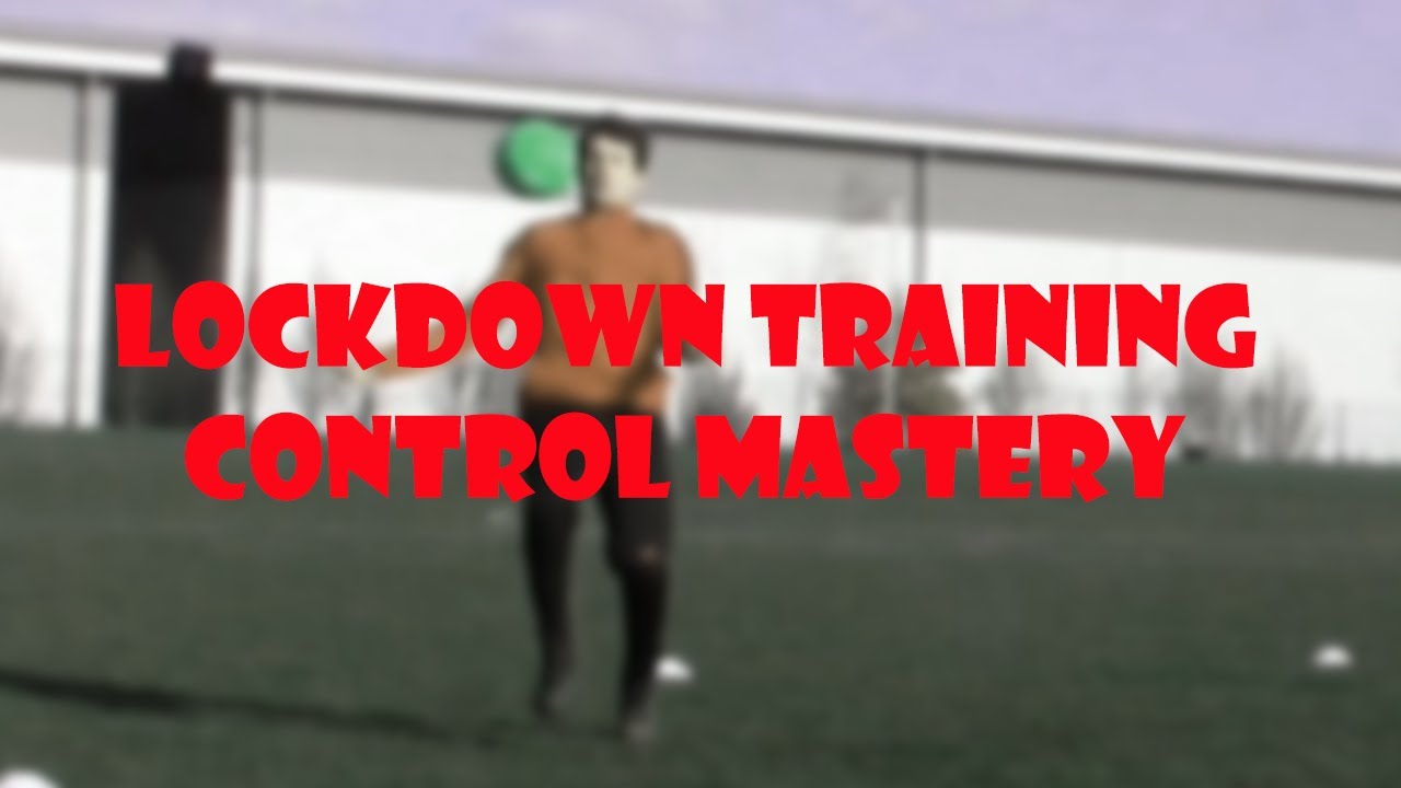 Lock down Training for the Garden - Control and 1st touch - 10 minutes ...