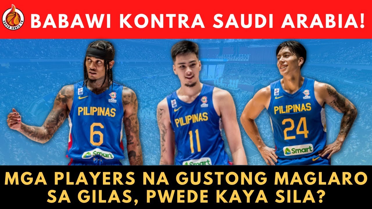 Mga Players na Gustong Maglaro Sa Gilas Pilipinas Kilalanin! I Gilas ...