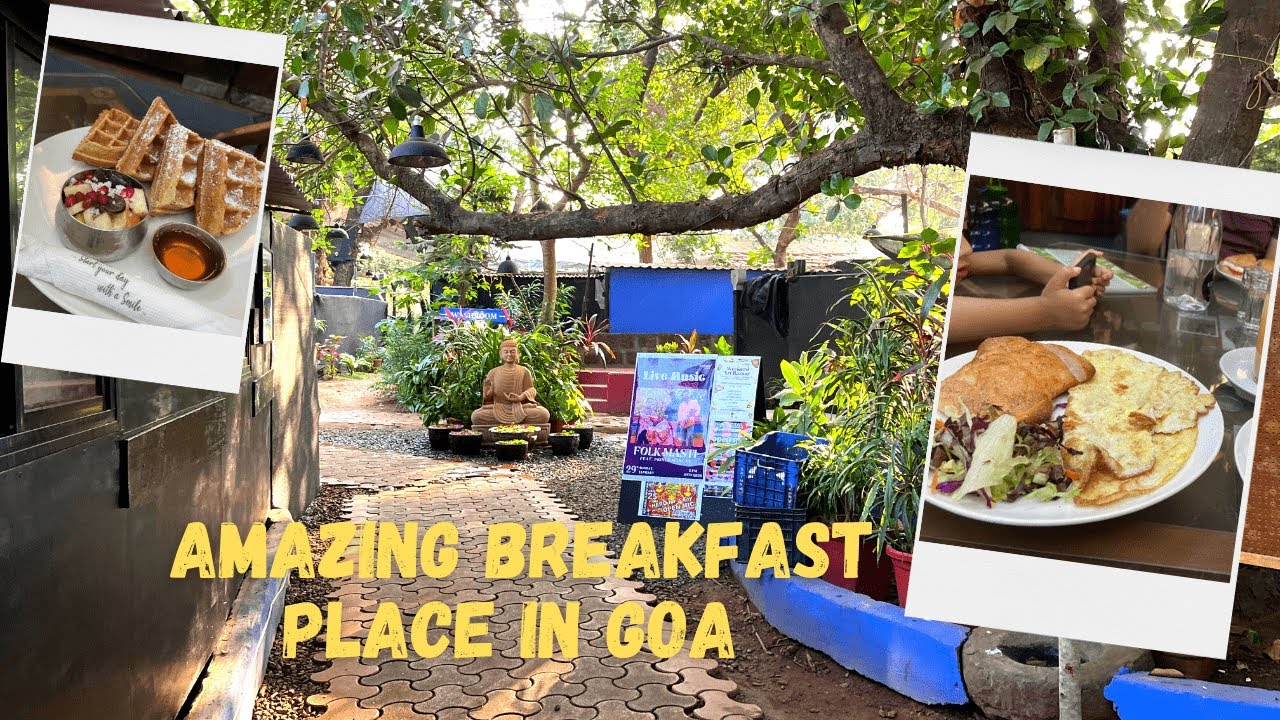 Must Visit Cafe in Goa | Breakfast at Lifestyle Cafe "Artjuna" | A ...