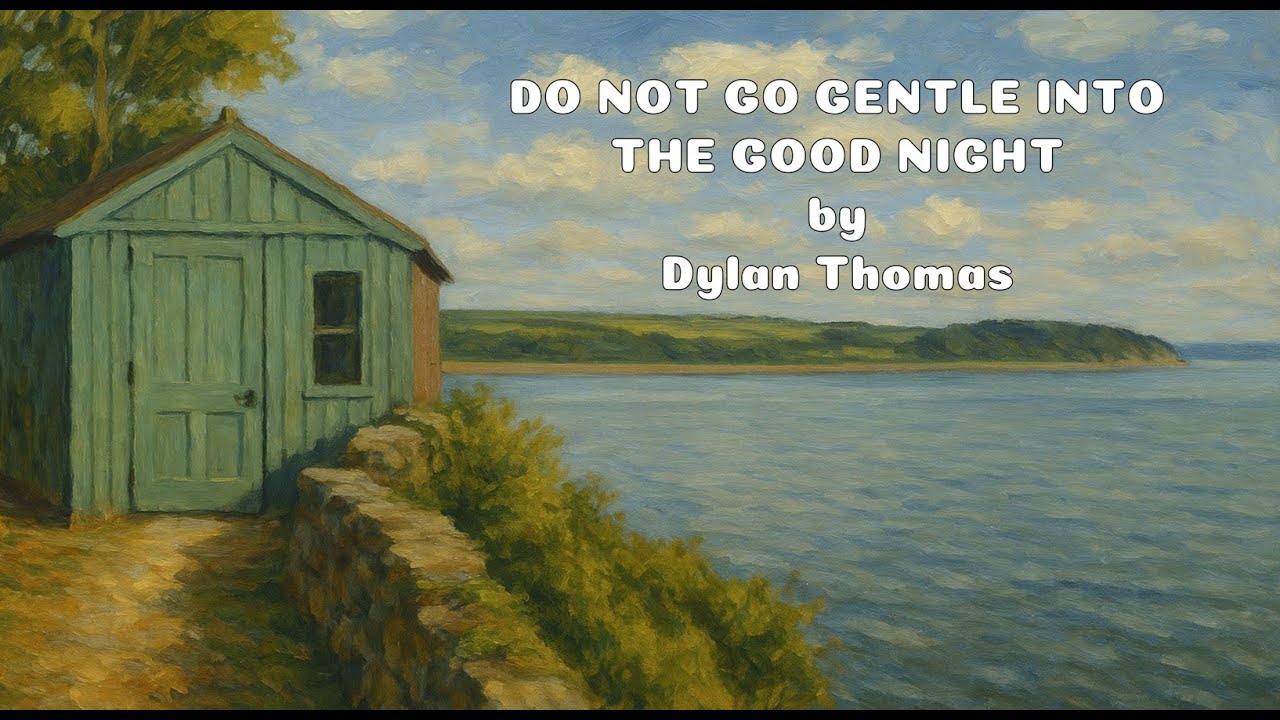 Famous Poem --- Do Not Go Gentle into That Good Night ---by Dylan ...