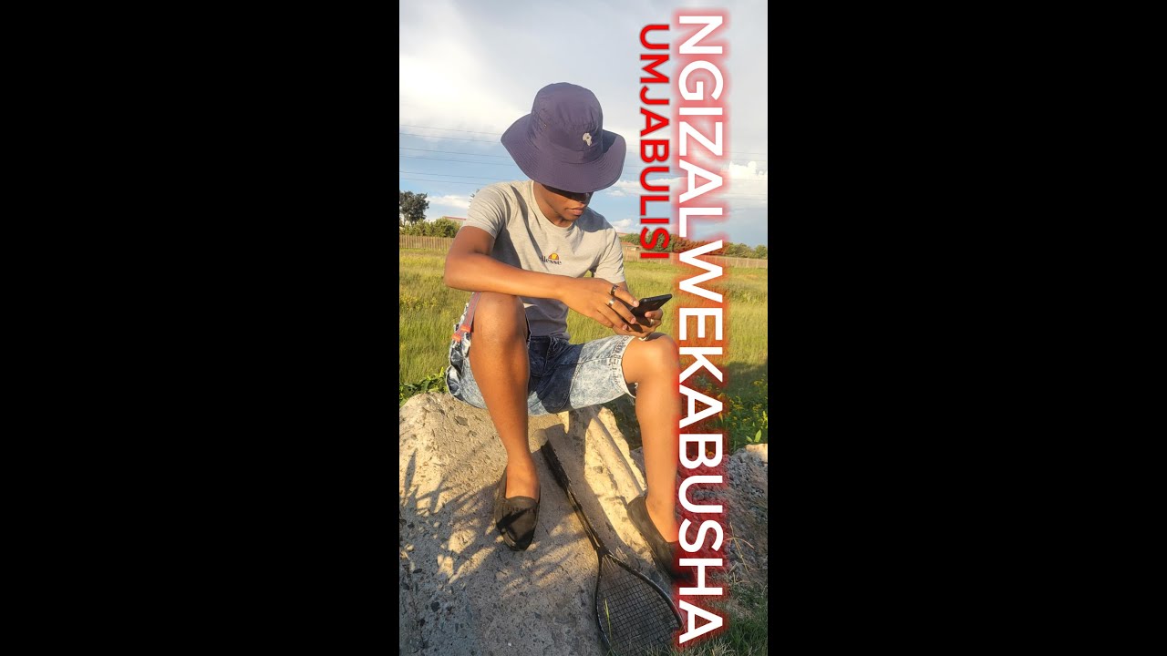 uMJABULISI - NGIZALWEKABUSHA - YouTube