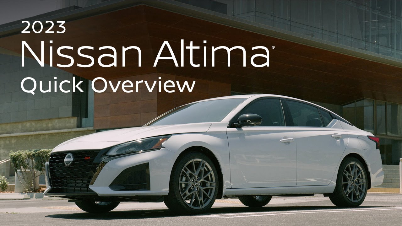 2023 Nissan Altima Quick Overview - YouTube